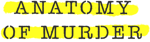 Anatomy of Murder - Anatomy of Murder